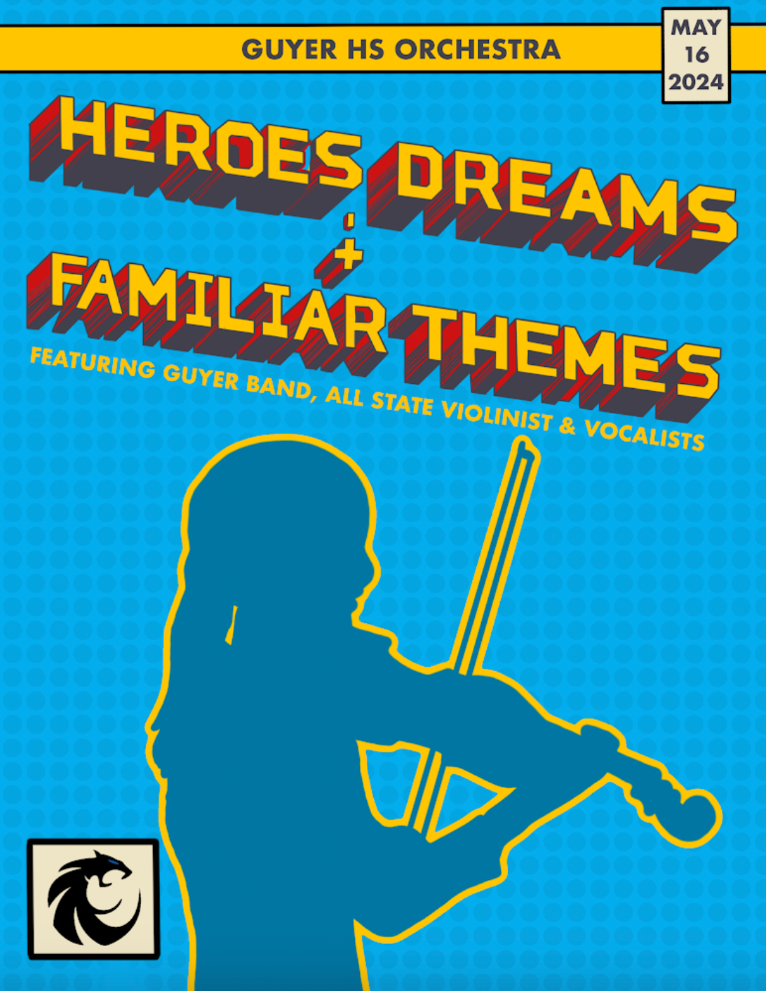 GHS Orchestra Heroes, Dreams, and Familiar Themes Tickets, Guyer High ...